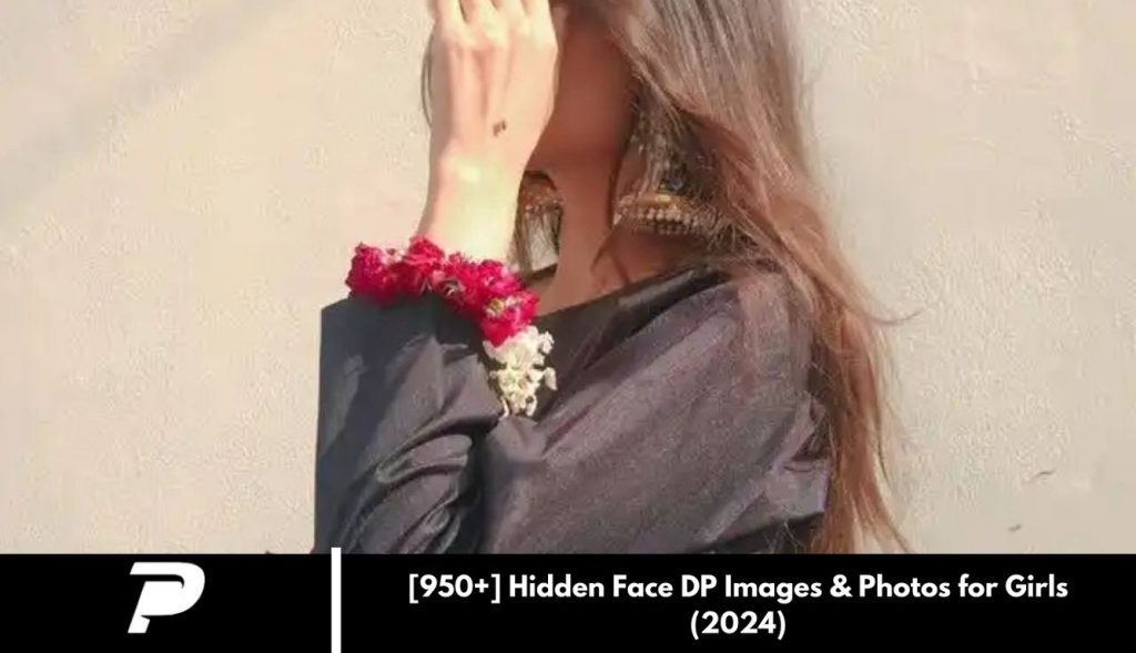 [950+] Hidden Face DP Images & Photos for Girls (2024)